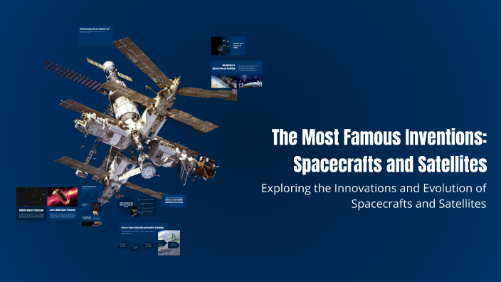 The Most Famous Inventions: Spacecrafts and Satellites by Hikmatillo ...