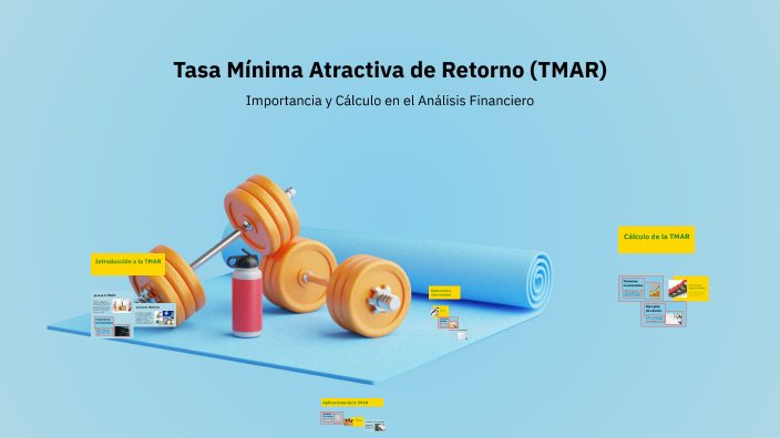 Tasa Mínima Atractiva de Retorno (TMAR) by Mario Rodriguez on Prezi