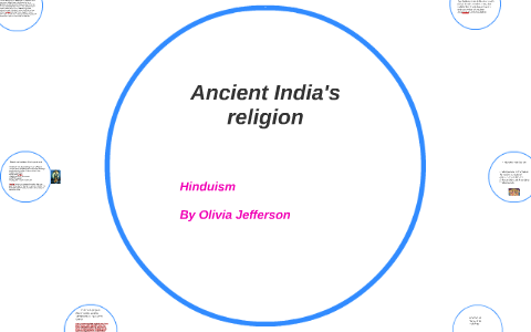 Ancient India's religion by Olivia Jefferson on Prezi