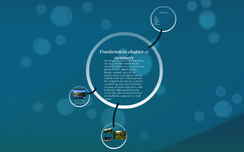 Frankenstein chapter 11 summary by Brett Janica on Prezi
