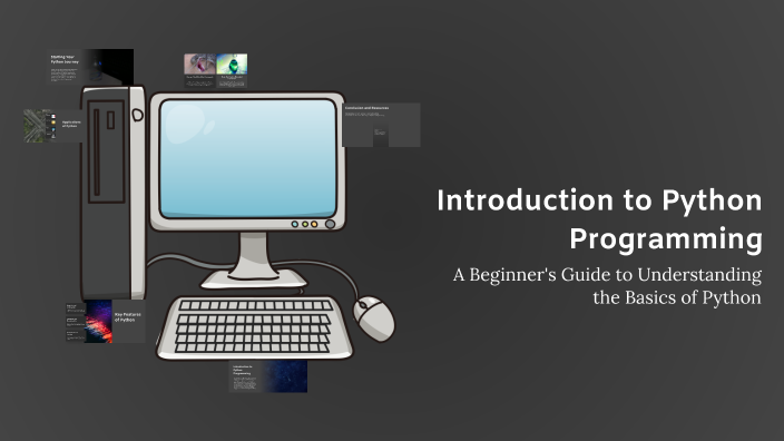 Introduction to Python Programming by Hamad Alabdulgader on Prezi