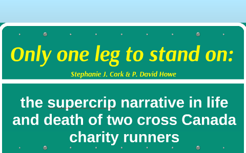 Only one leg to stand on: the supercrip narrative in life an by ...