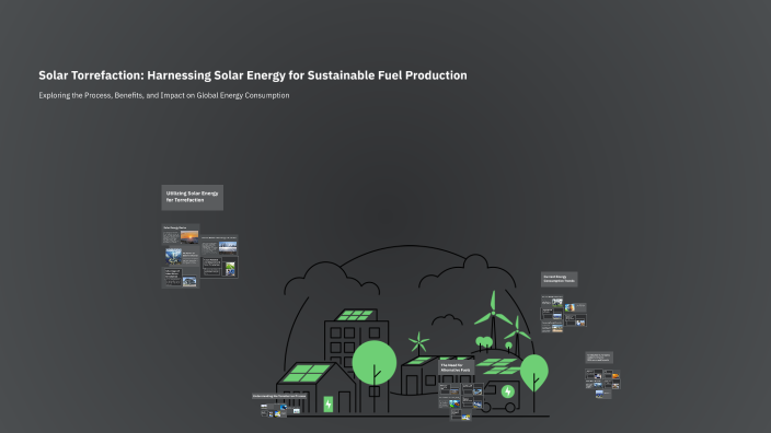 Solar Torrefaction: Harnessing Solar Energy for Sustainable Fuel ...