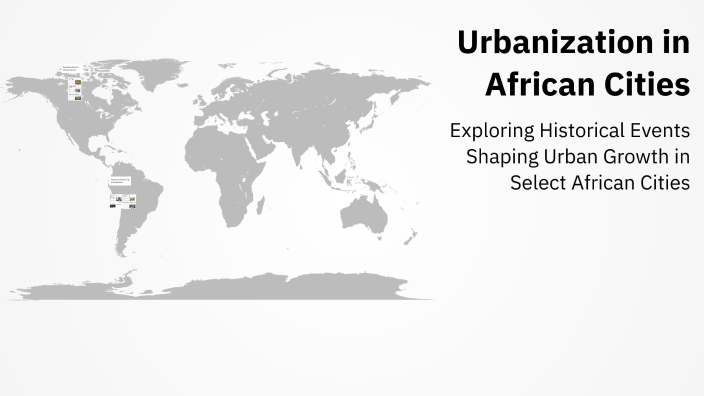 Urbanization in African Cities by muhumure pacifique on Prezi