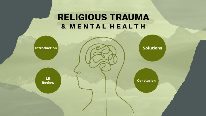 Religious Trauma and Mental Illness by Damaris Tolentino on Prezi