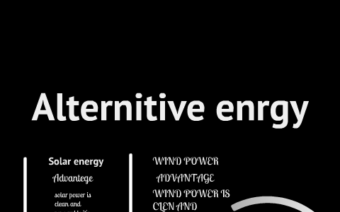 alternitive energy by leonardo ortiz on Prezi