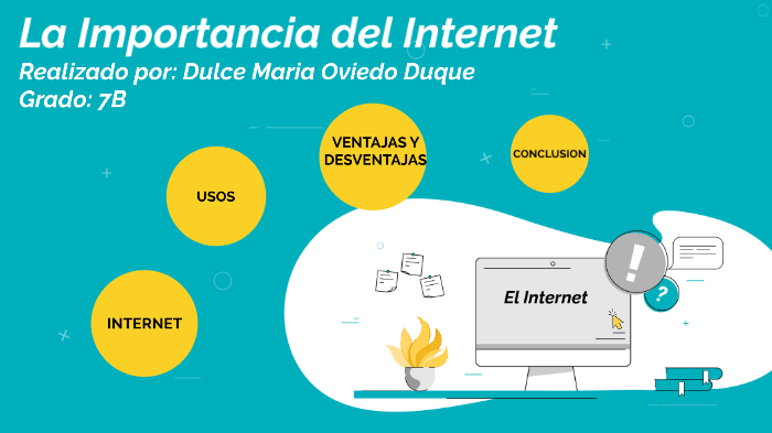 La Importancia del Internet by Dulce Maria Oviedo Duque on Prezi