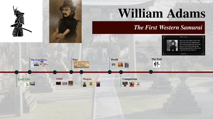 William Adams: Samurai Timeline by Joey Lundstrom on Prezi