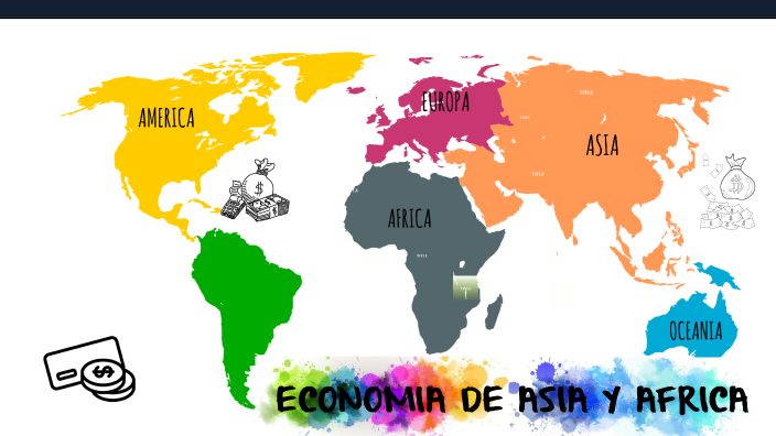 ECONOMIA DE ASIA Y AFRICA by Carolina Ramirez on Prezi