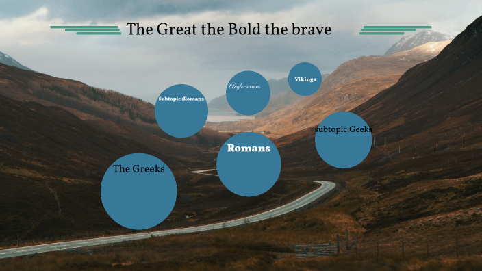 The Great,Bold and the Brave by Santiago Dias on Prezi