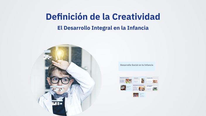 Definición de la Creatividad by Salvador Rivera Orellana on Prezi