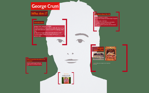 George Crum by Tymir Goodwyn on Prezi