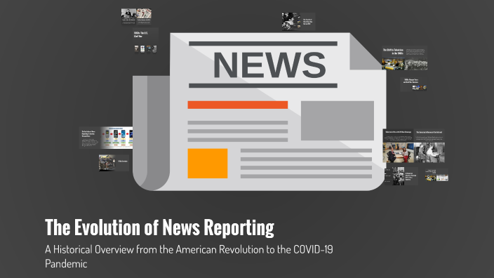 The Evolution of News Reporting by Ianz_wrld on Prezi
