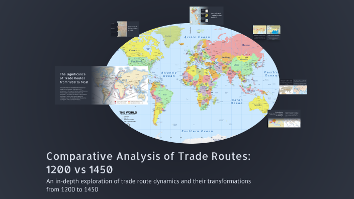 Comparative Analysis of Trade Routes: 1200 vs 1450 by A-Aron H on Prezi