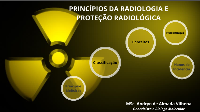 Biofísica - Radiologia by Andryo Orfi Almada Vilhena on Prezi