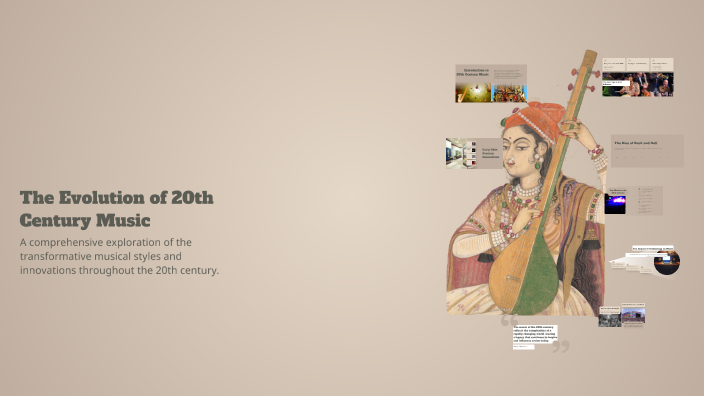 The Evolution of 20th Century Music by Julie Baday on Prezi