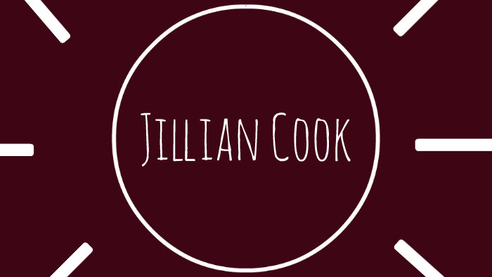 Jillian Cook by Jillian Cook on Prezi