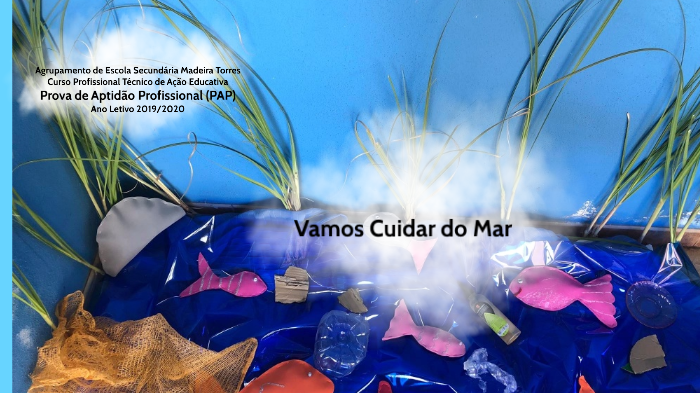 Vamos Cuidar do mar by beatriz ventura on Prezi