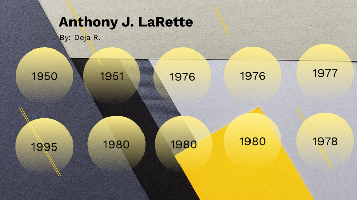 Anthony Larette by Deja Rashad on Prezi