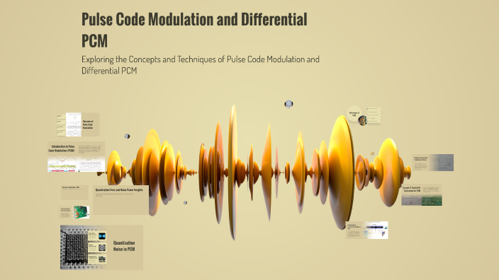 Pulse Code Modulation and Differential PCM by husam hamid on Prezi