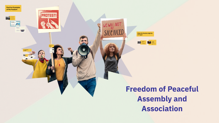 Freedom of Peaceful Assembly and Association by Andrew Kocherhan on Prezi
