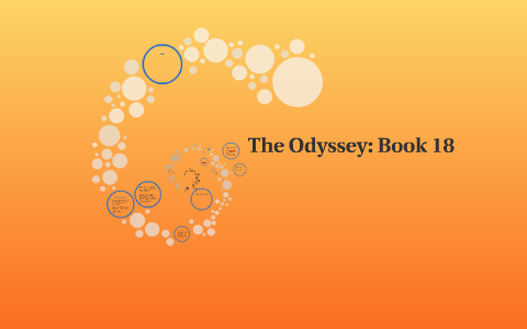 The Odyssey: Book 18 by jocelyn pan on Prezi