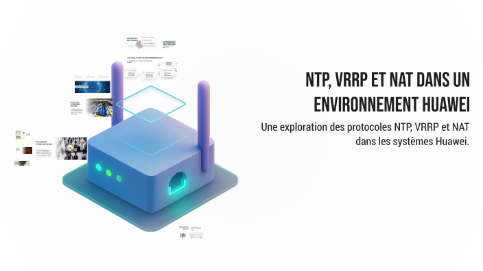 NTP, VRRP et NAT dans un environnement Huawei by midiladji oussemane on ...