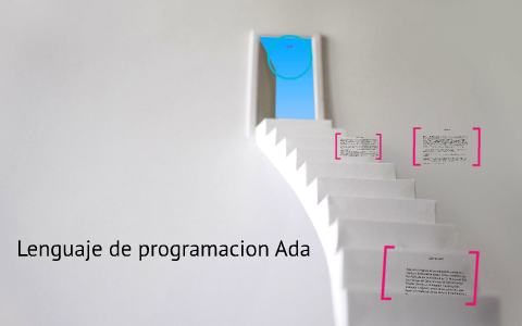 Lenguaje de programacion Ada by brayan Diaz on Prezi