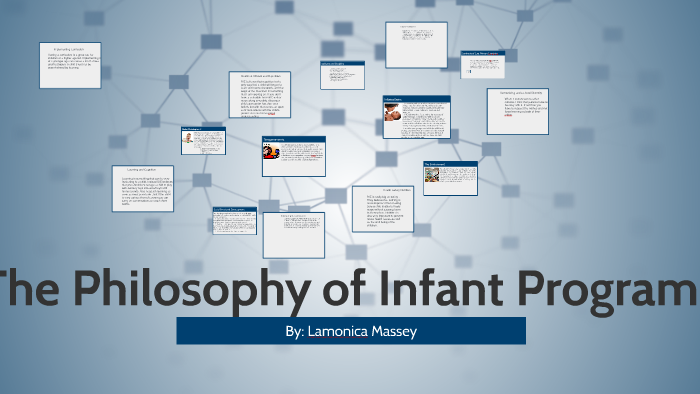 The Philosophy of Infant Programs by Lamonica Massey on Prezi