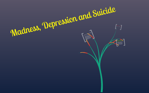 Madness, depression and Suicide by Jason Sobey on Prezi