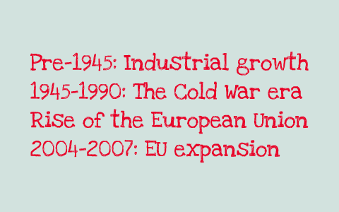 1914- Present day Europe by Amanda Cassel on Prezi