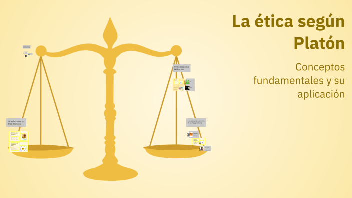 La ética según Platón by diana Morales Herrera on Prezi
