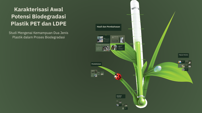 Karakterisasi Awal Potensi Biodegradasi Plastik PET dan LDPE by tiara ...