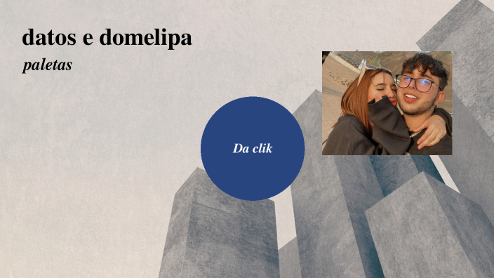 datos e domelipa by deborah saenz on Prezi