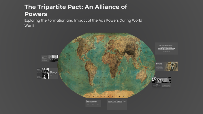 The Tripartite Pact: An Alliance of Powers by Bane Adder on Prezi