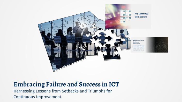 Embracing Failure and Success in ICT by daniyal sheikh on Prezi