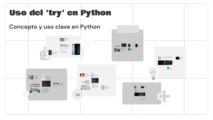 Uso del 'try' en Python by Gardenia Arredondo on Prezi