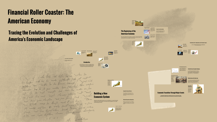 Financial Roller Coaster: The American Economy by Hilby Cica on Prezi