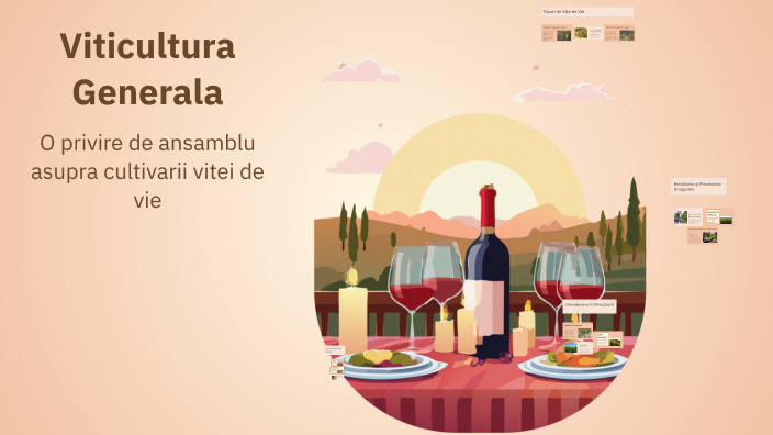 Viticultura Generala by Larisa Ana - Maria Cozma on Prezi