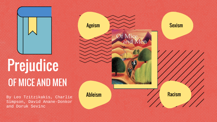 Prejudice Mice and Men by Doruk Sevinc on Prezi