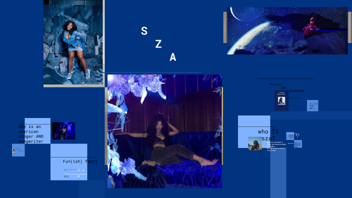 SZA MUSIC PROJECT by Cheyenne Prather on Prezi