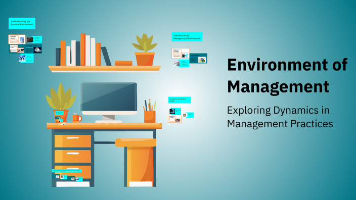 Environment of Management by كريم محمد on Prezi