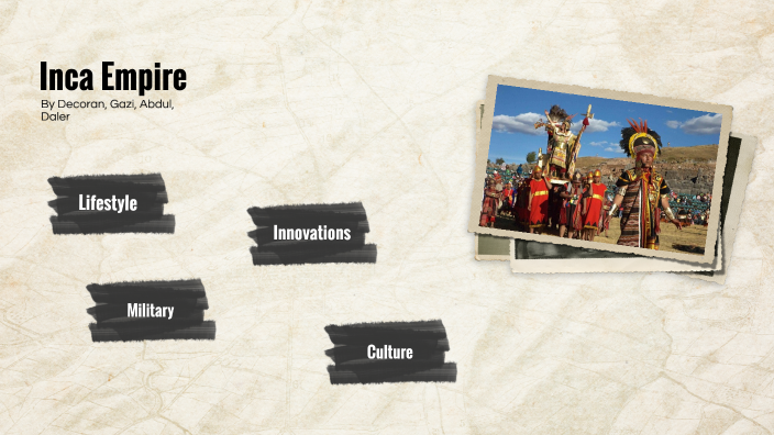 incas by Decoran Richardson on Prezi