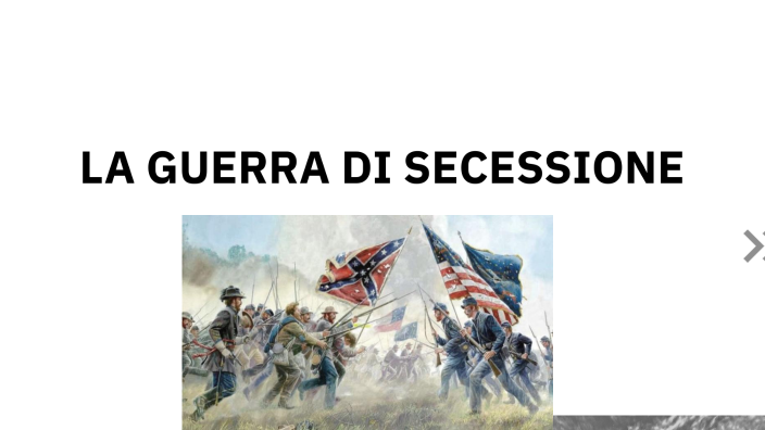 LA GUERRA DI SECESSIONE by Giulio Magrini on Prezi
