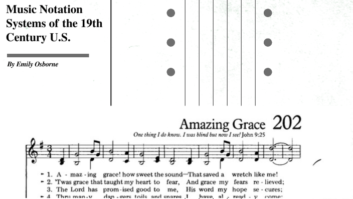 Music Notation Systems of the 19th Century U.S. by Emily Osborne on Prezi