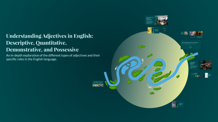 Understanding Adjectives in English: Descriptive, Quantitative ...