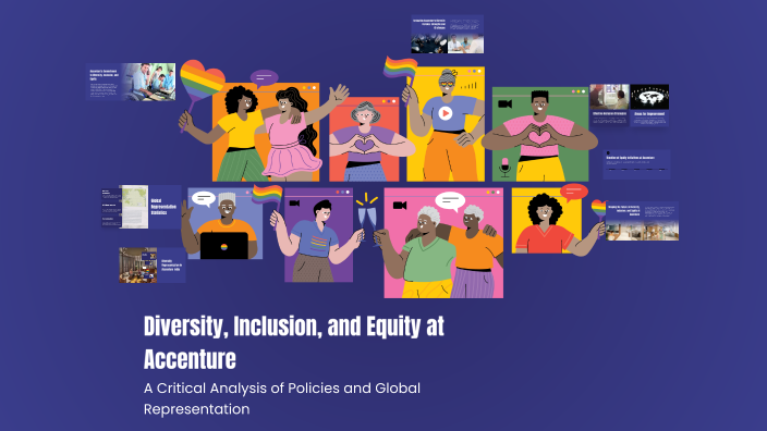 Diversity, Inclusion, and Equity at Accenture by Simran c on Prezi