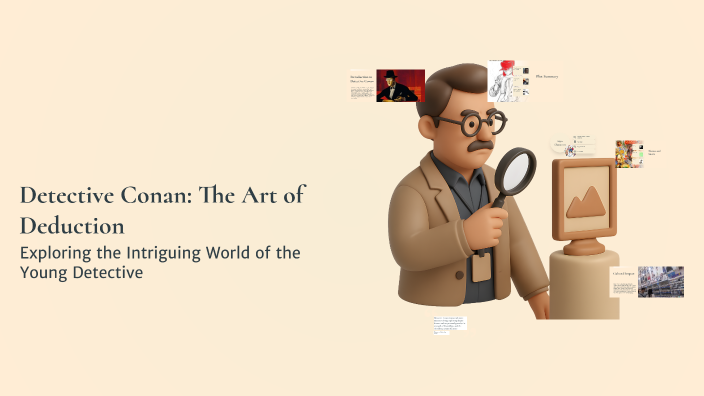 Detective Conan: The Art of Deduction by F-MATULAC TRISHA MAE on Prezi