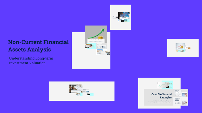 Non-Current Financial Assets Analysis by Greta Kh on Prezi