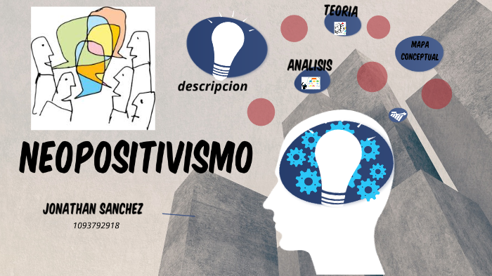 neopositivismo sanchez by Jonathan Sanchez on Prezi